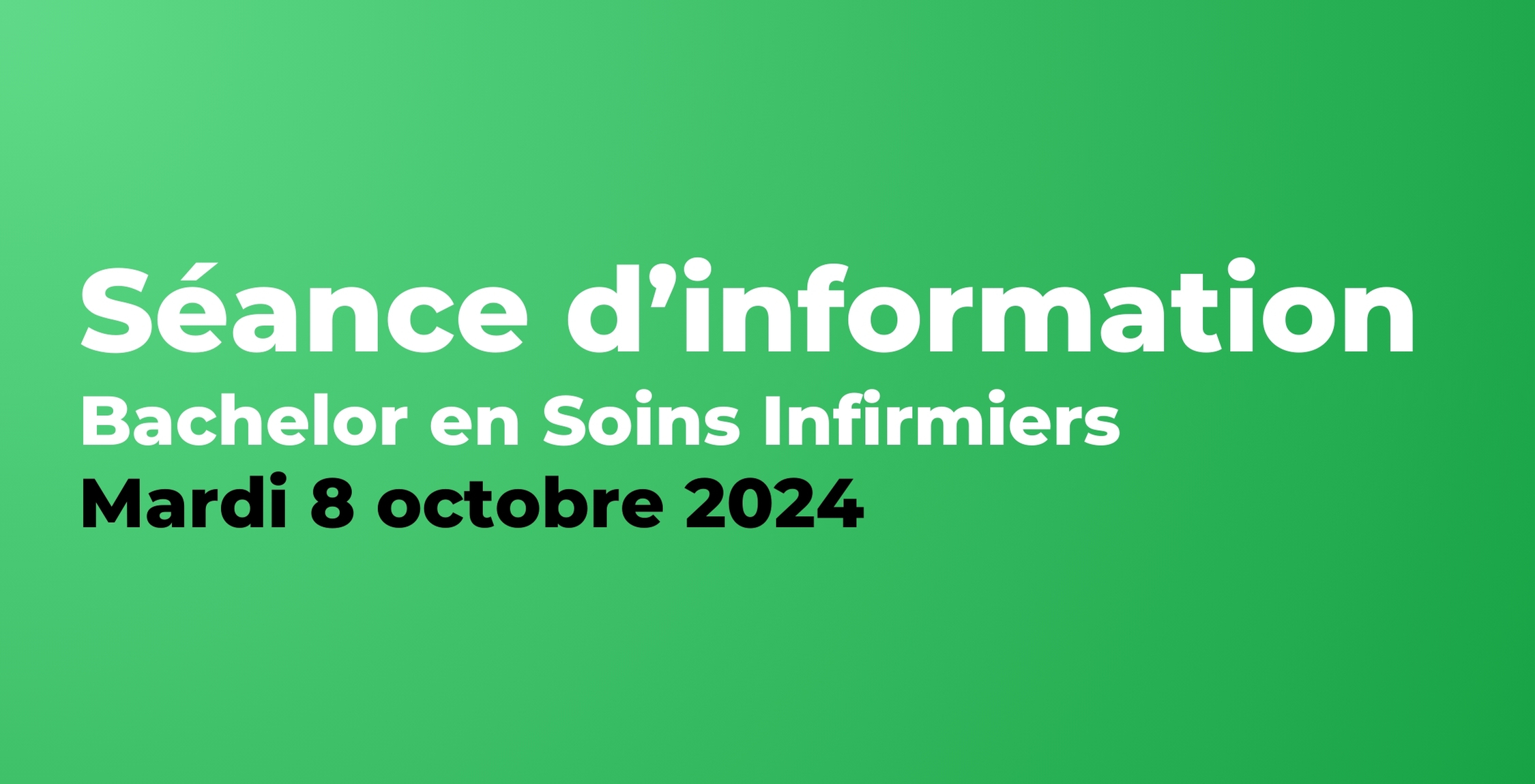 Séance d'information sur le Bachelor en Soins Infirmiers Séance d'information sur le Bachelor en Soins Infirmiers